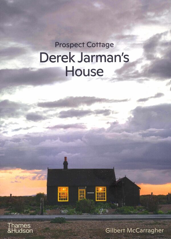 Prospect Cottage: Derek Jarman's House - Eye Filmmuseum - Dutch Museum ...